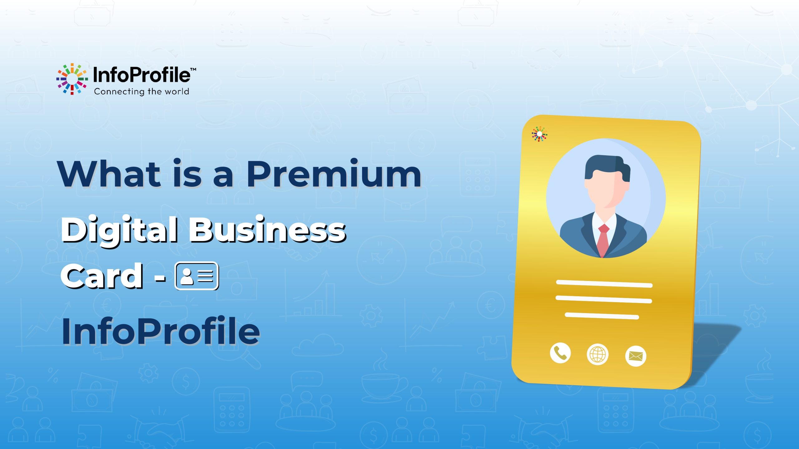 What Makes Premium Digital Business Cards Different from Regular ...
